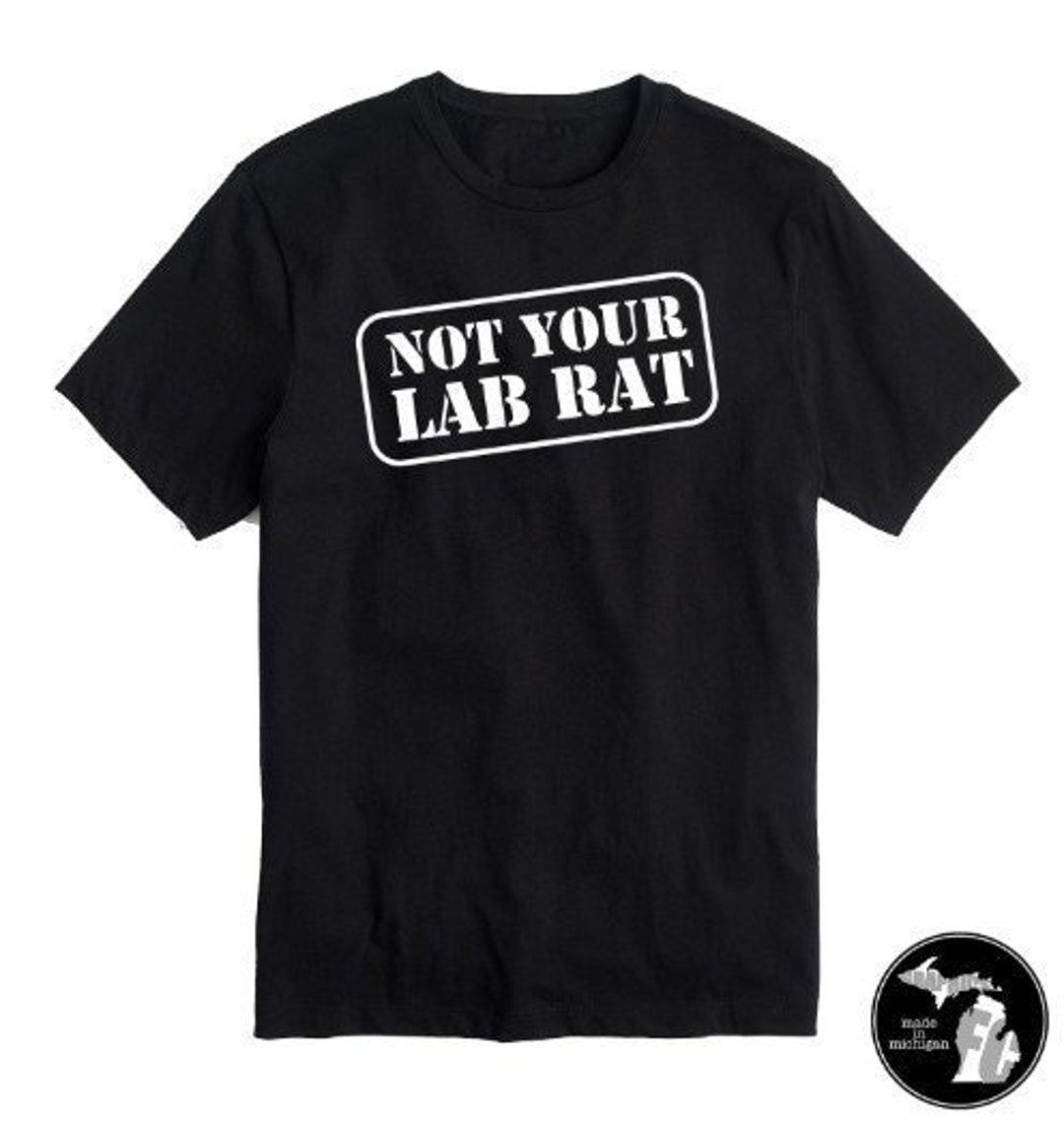 Not Your Lab Rat T-shirt & More! - Etsy