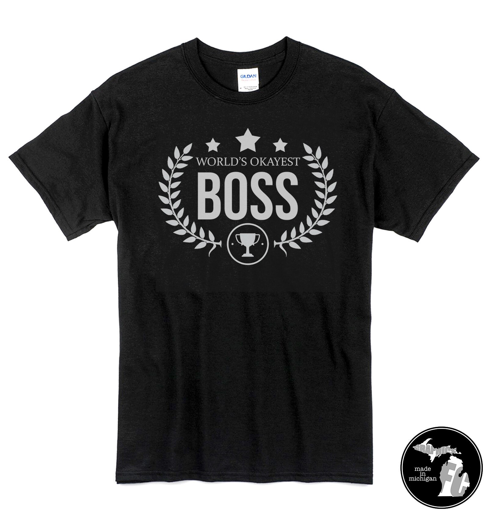 World's Okayest Boss Shirt & More Boss Shirt Work Life Office Life ...