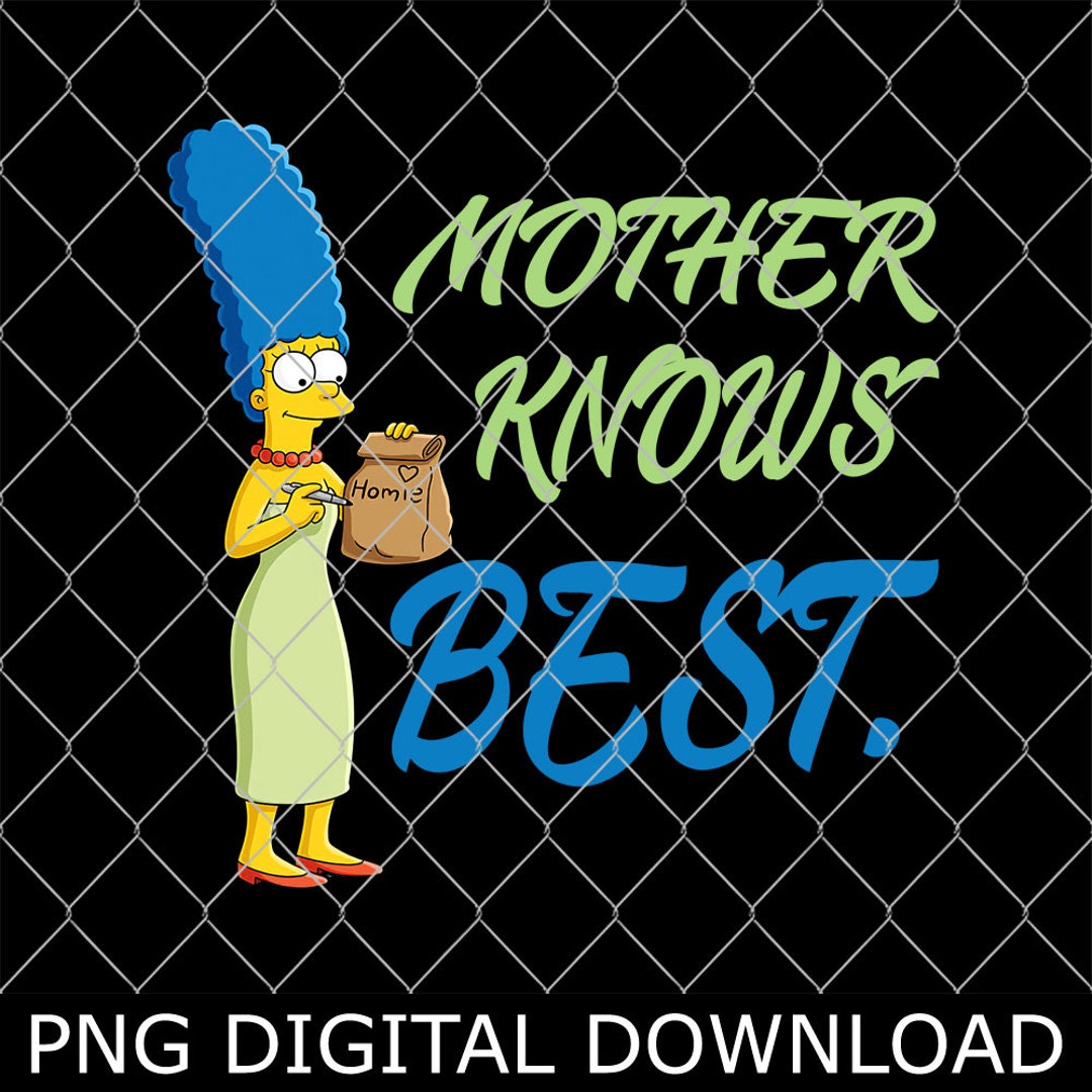 Marge Mom Family Png, Mother Knows Best Marge Happy Mother's Day Png - Etsy