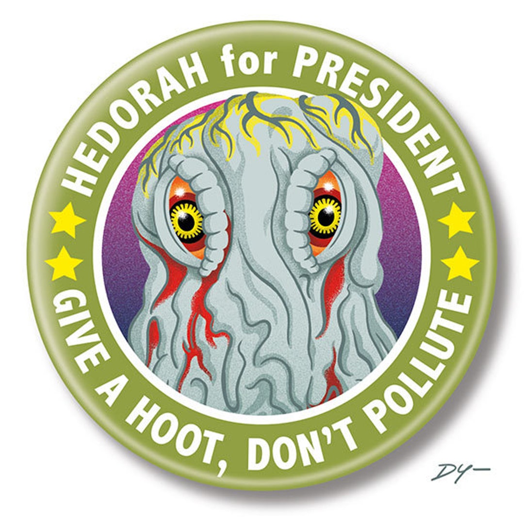 Hedorah for President, 2.25" Inch Button, Pin, Pinback, Badge - Etsy