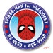 Spider-man for President, 2.25 Inch Button, Pin, Pinback, Badge - Etsy