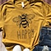 Bee Happy Shirt / Ladies Bee Happy Shirt / Womens Bee Happy Shirt / Bee ...