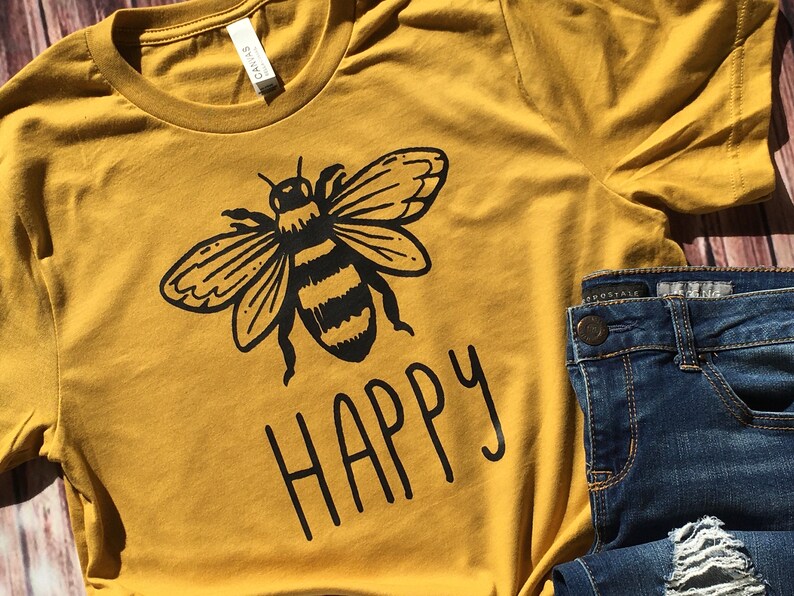 Bee Happy Shirt / Ladies Bee Happy Shirt / Womens Bee Happy | Etsy