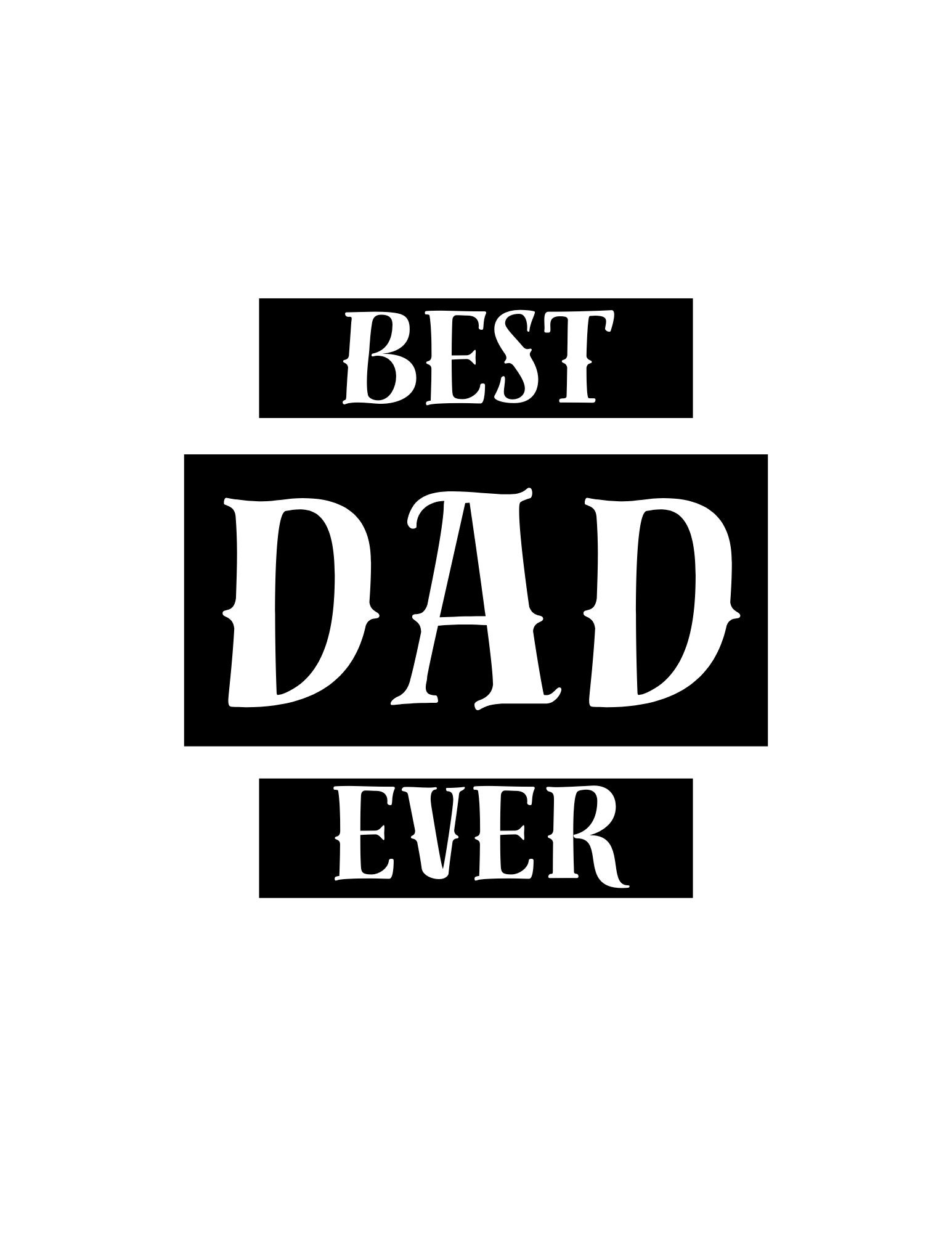 Best Dad Ever | Tattoo Font | Black and White Text SVG File | Ready to ...