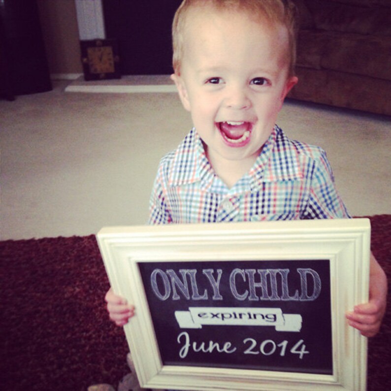 Only Child Expiring Chalkboard PRINTABLE Sign. Maternity Photo - Etsy