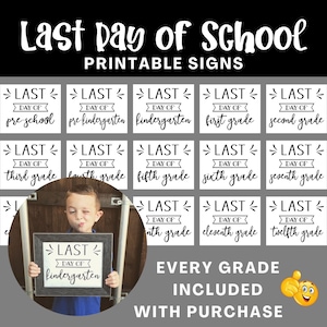 Last Day of School PRINTABLE Signs. All Grades. End of School Signs ...
