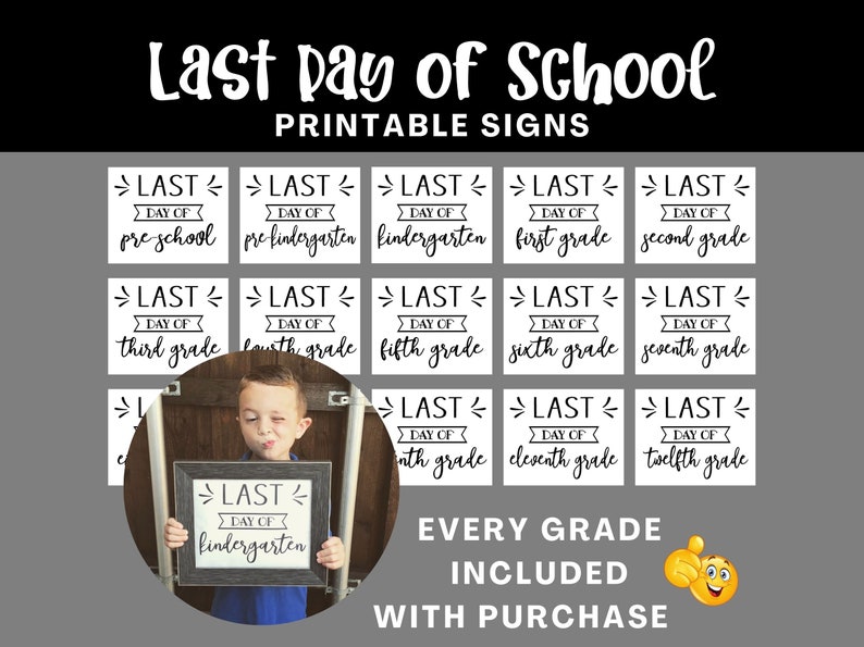 Last Day of School PRINTABLE Signs. All Grades. End of School Signs ...