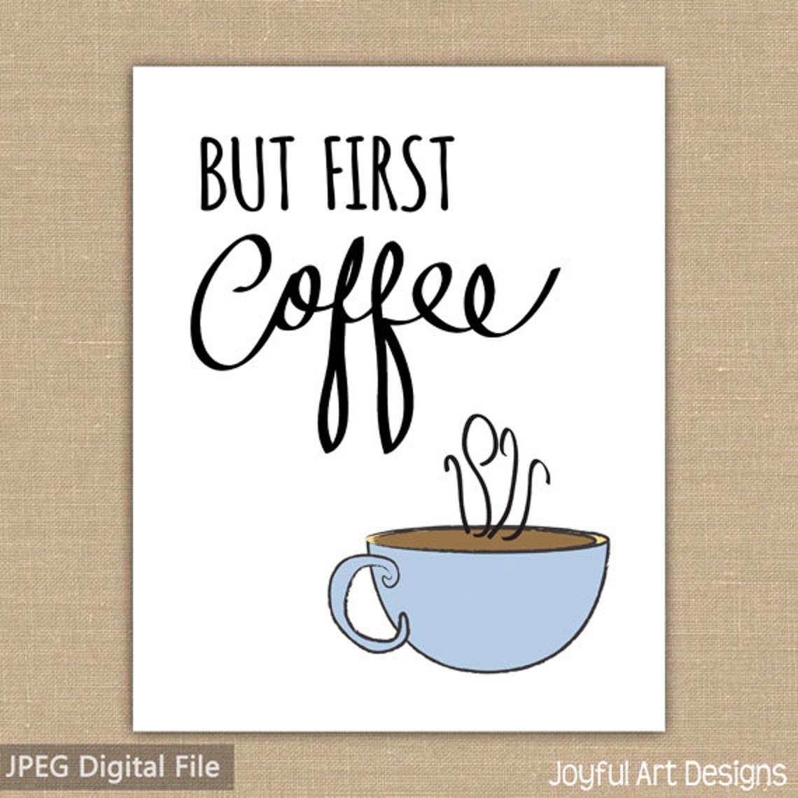 But First Coffee Printable Sign. Coffee Art. Coffee Mug. INSTANT ...