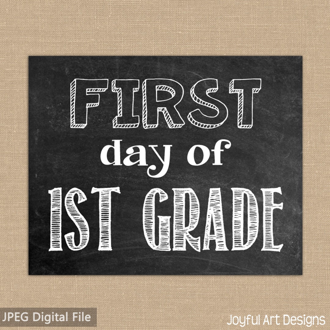 First Day of 1st Grade Chalkboard PRINTABLE Sign. Last Day of 1st Grade ...