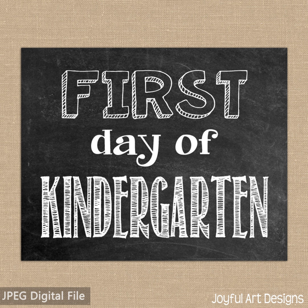 First Day of Kindergarten Chalkboard PRINTABLE Sign. Last Day of ...