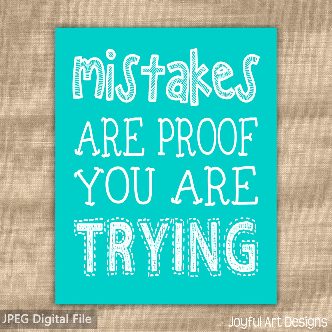 Classroom Poster Sign. Mistakes Are Proof You Are Trying. Teacher Sign ...