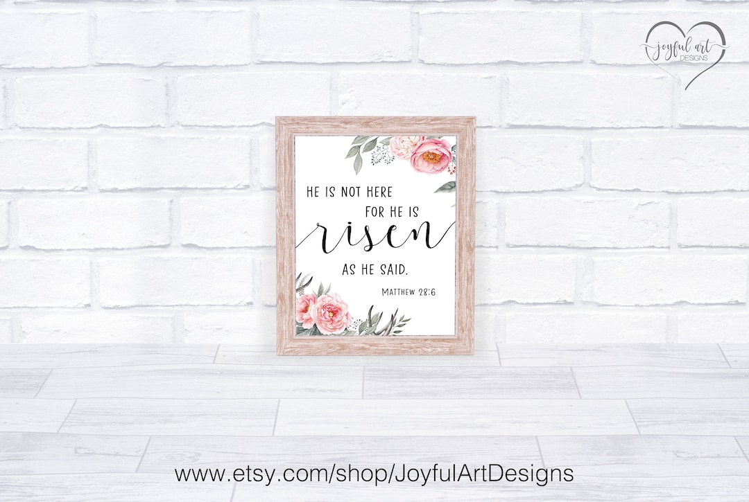 Matthew 28:6 Scripture Art. He is Not Here for He is Risen as He Said ...