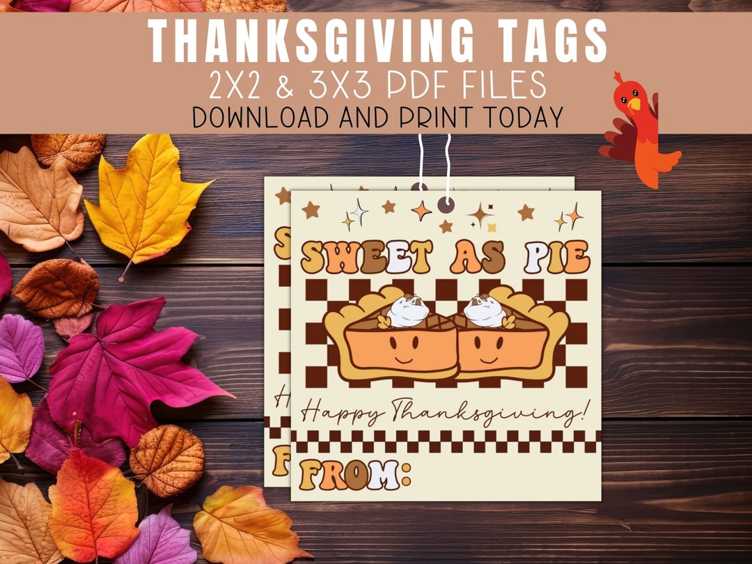 Happy Thanksgiving Gift Tag Printable / Sweet as Pie Tag / Thanksgiving ...
