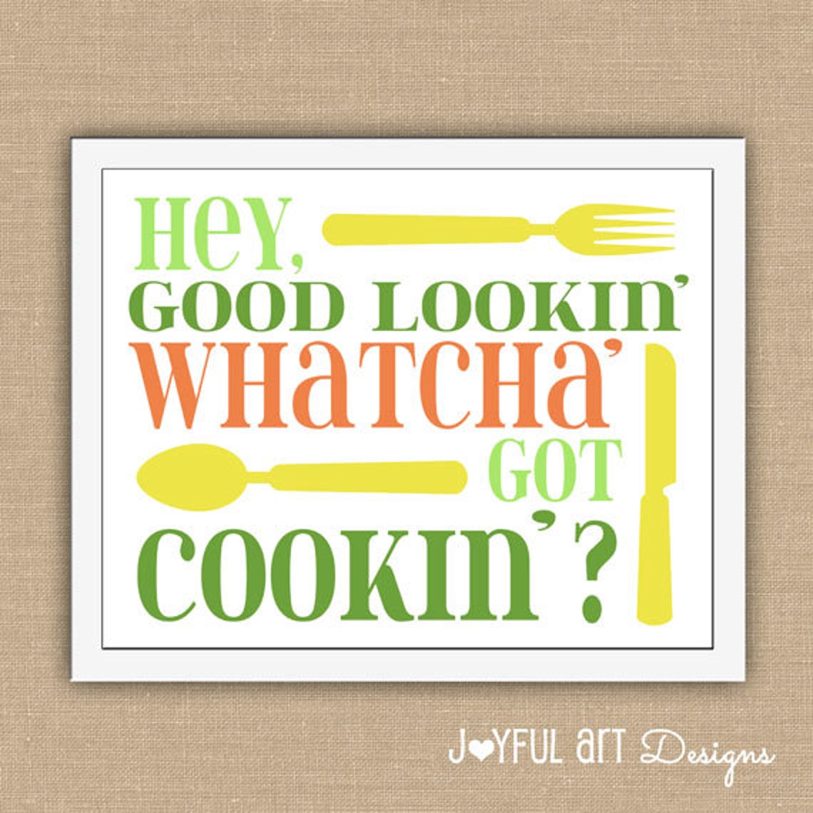Hey Good Lookin' Whatcha Got Cookin' PRINTABLE. - Etsy