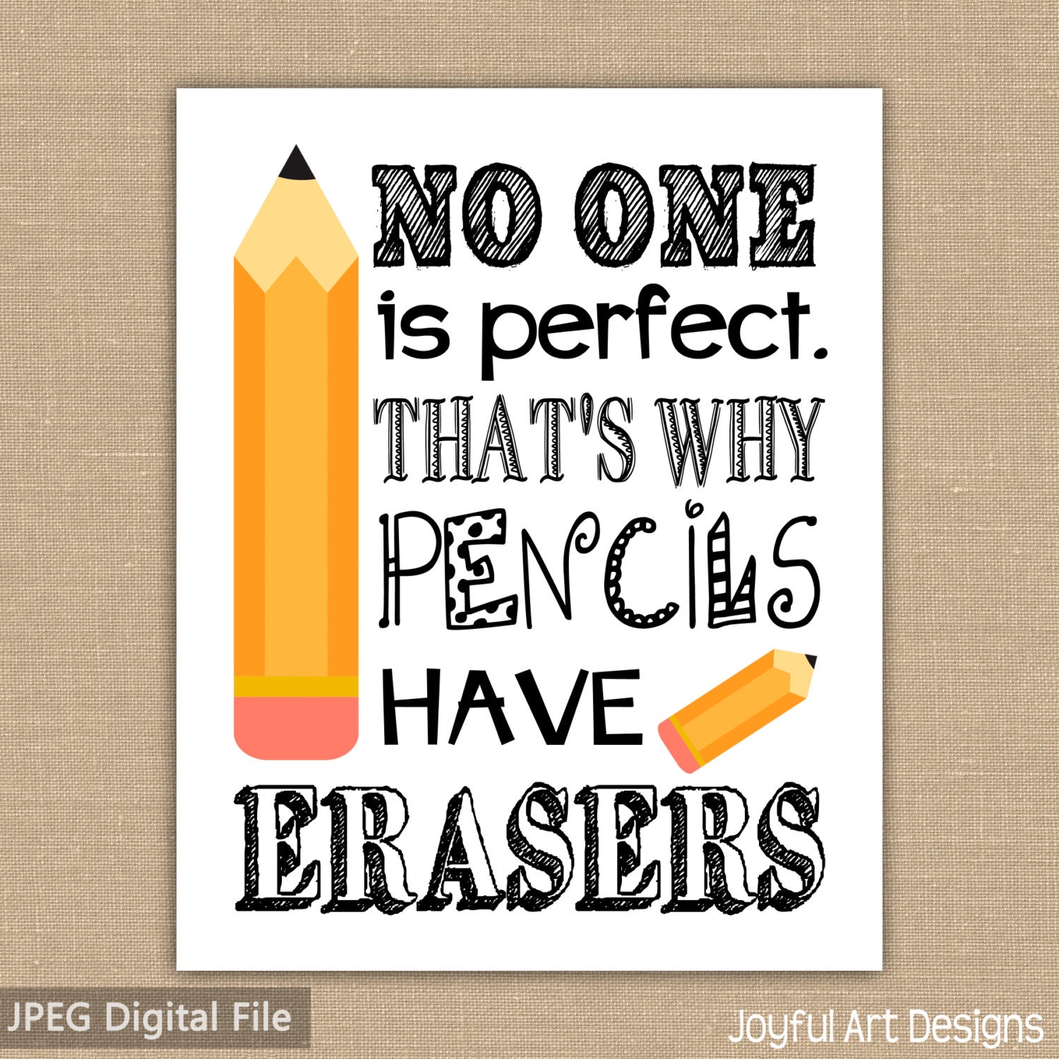 No One is Perfect. That's Why Pencils Have Erasers PRINTABLE Teacher ...