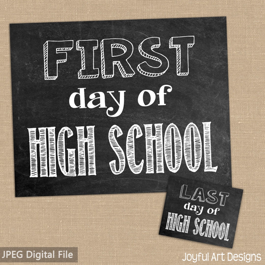 First Day of High School Chalkboard PRINTABLE Sign. 6th Thru 12th Grade ...