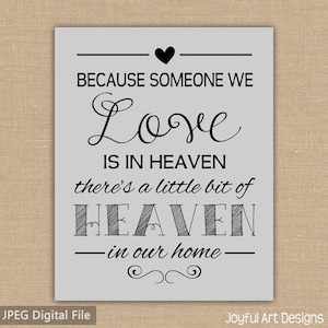 Because Someone We Love is in Heaven There's a Little Bit of Heaven in ...