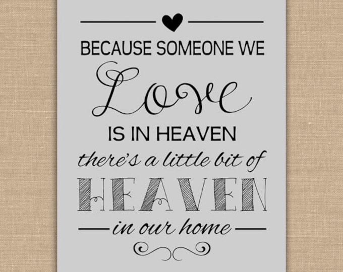 Because Someone We Love is in Heaven, There's a Little Bit of Heaven in ...