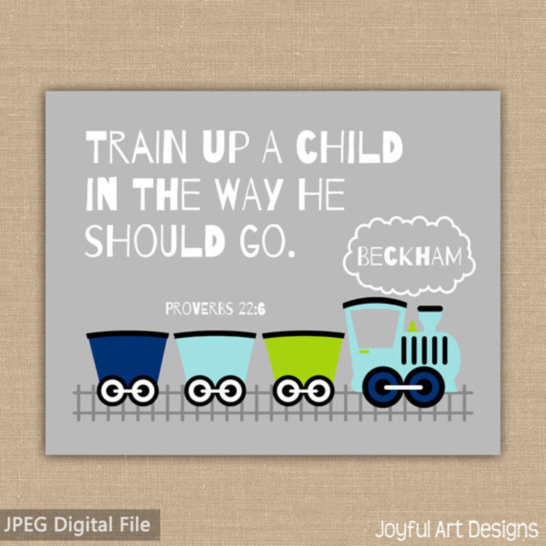Train up A Child PRINTABLE Wall Art. Proverbs 22:6 Scripture Decor ...