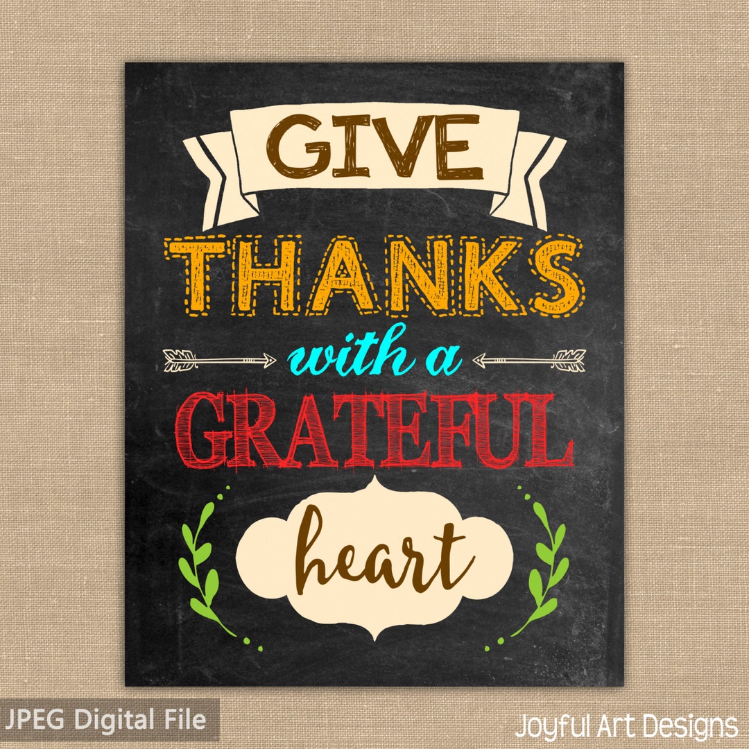 Give Thanks With A Grateful Heart PRINTABLE Chalkboard Sign. Fall ...