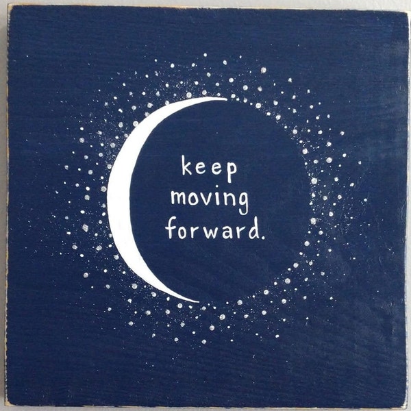 Keep Moving Forward - Etsy