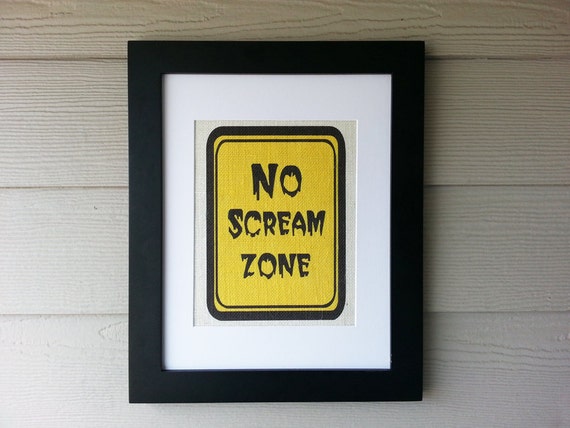 No Scream Zone Sign 11x14 Framed Burlap Print | Etsy