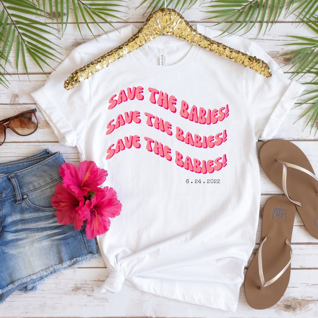 Pro-life Shirt, Save the Babies T-shirt, Choose Life Tee, Conservative ...