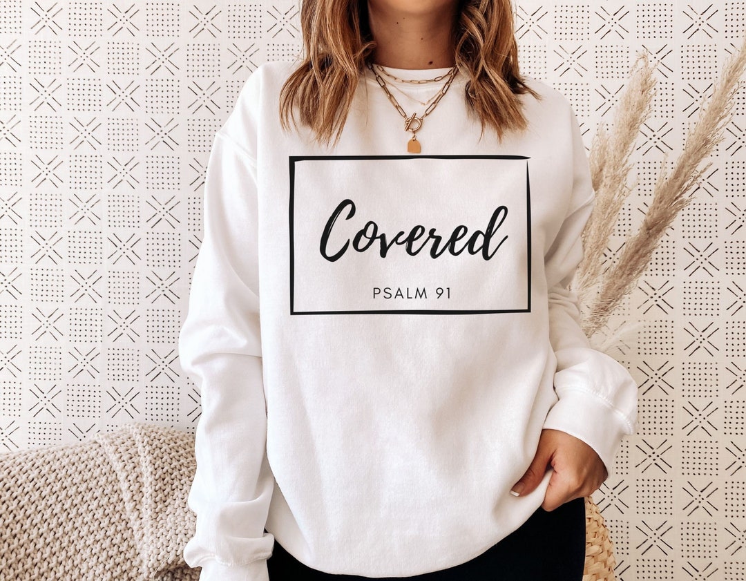 Covered Bible Verse Shirt / Psalm 91 Shirt / Bible Hymn Shirt ...