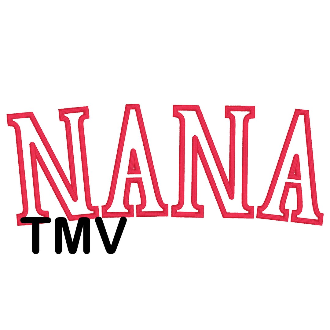 NANA Appliqué Machine Embroidery Design, NANA Curve Design, Varsity ...