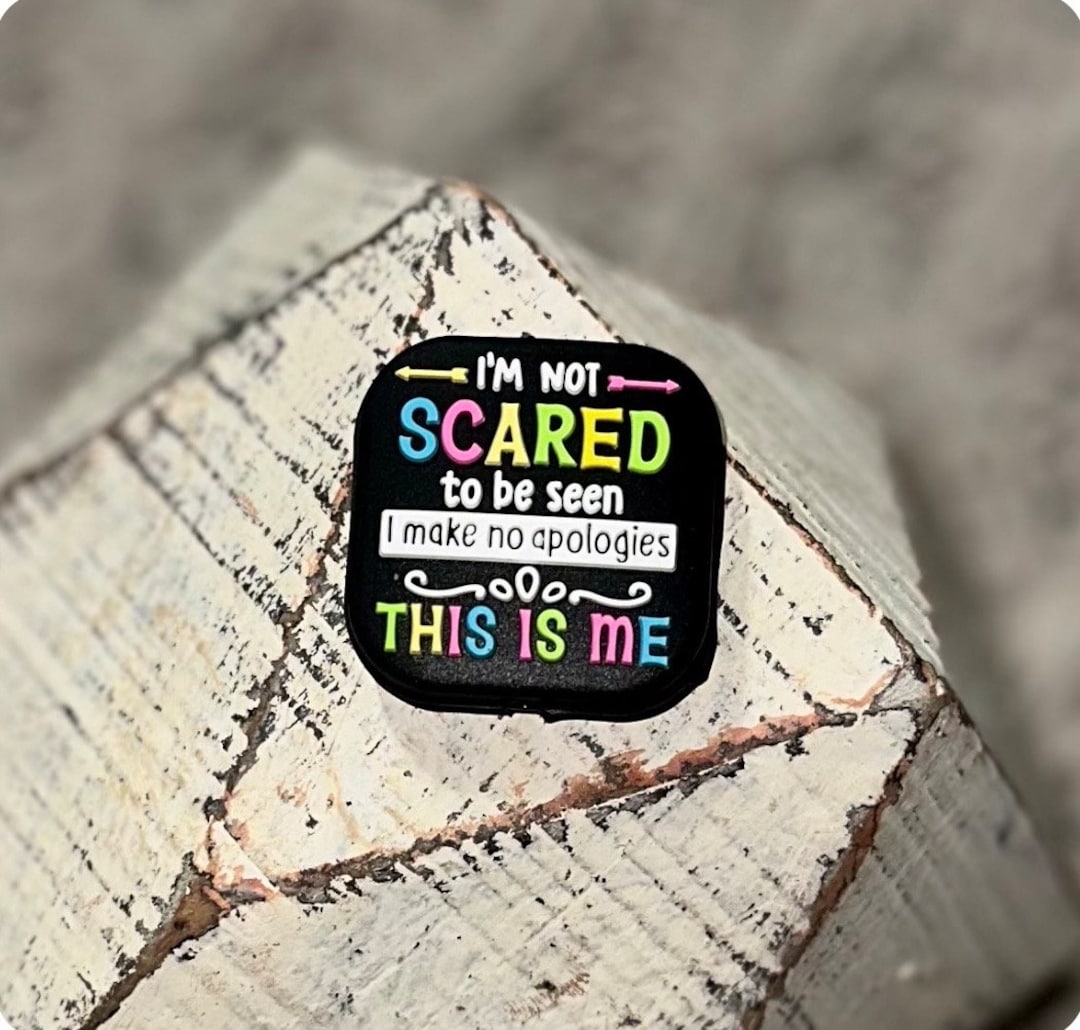 I’m Not Scared I Make No Apologies This is Me Silicone Focal Bead - Etsy