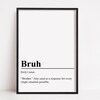 Bruh Definition Print, Bruh Printable Art, Instant Download, Bruh Quote ...
