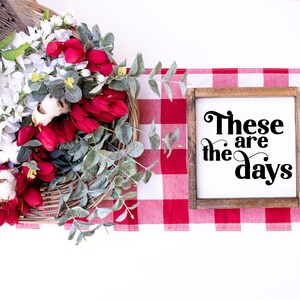 These Are the Days, Printable Wall Art, Farmhouse Decor, Digital ...
