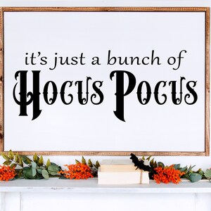 Just a Bunch of Hocus Pocus Sign, Halloween Decor, Hocus Pocus Sign ...