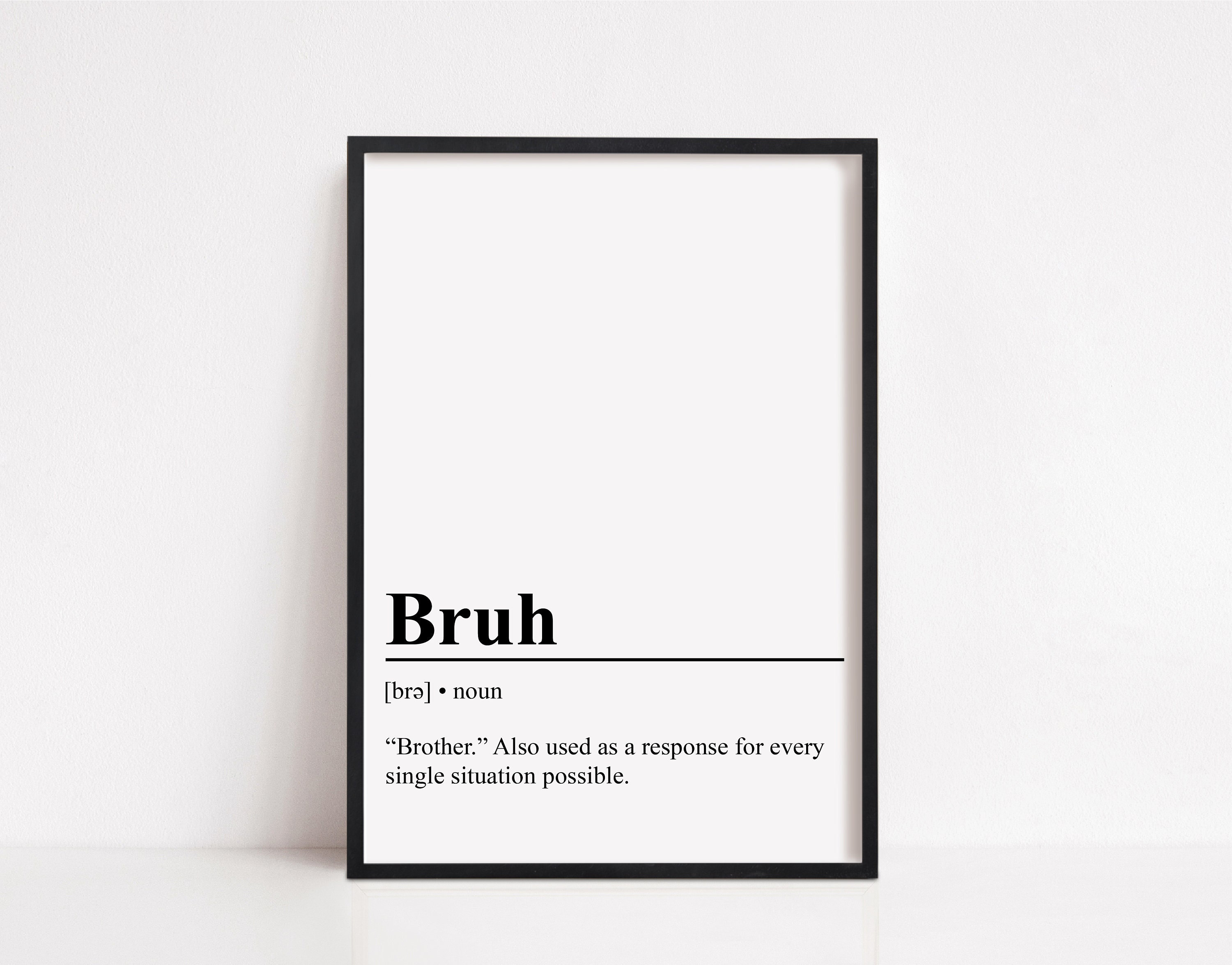 Bruh Definition Print, Bruh Printable Art, Instant Download, Bruh Quote ...