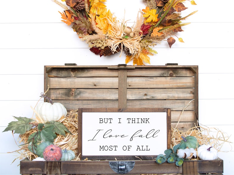 But I Think I Love Fall Most of All Fall Wall Decor Autumn - Etsy