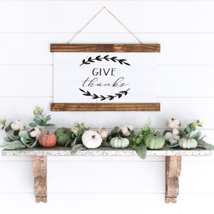 Give Thanks Sign, DIY Home Decor, Thanksgiving Printable Wall Art, Give ...