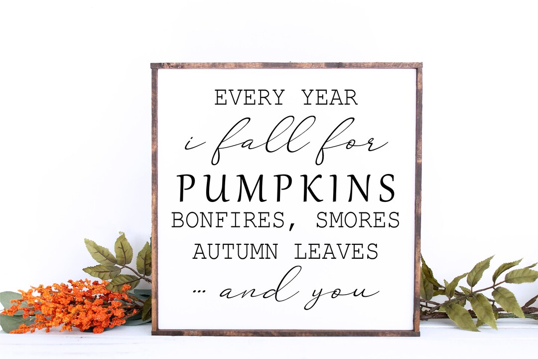 Every Year I Fall For, Fall Wall Decor, Autumn Decor, Farmhouse Fall ...
