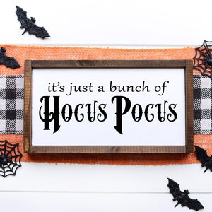 Just a Bunch of Hocus Pocus Sign, Halloween Decor, Hocus Pocus Sign ...