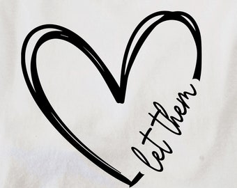 Let Them Heart Svg - Etsy