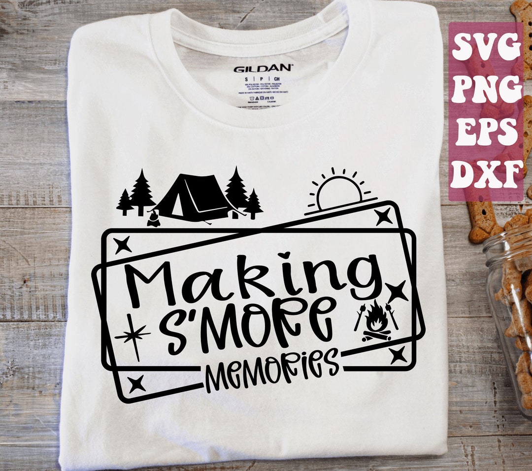 Making Smore Memories SVG Camping Svg Camper Svg Campfire - Etsy