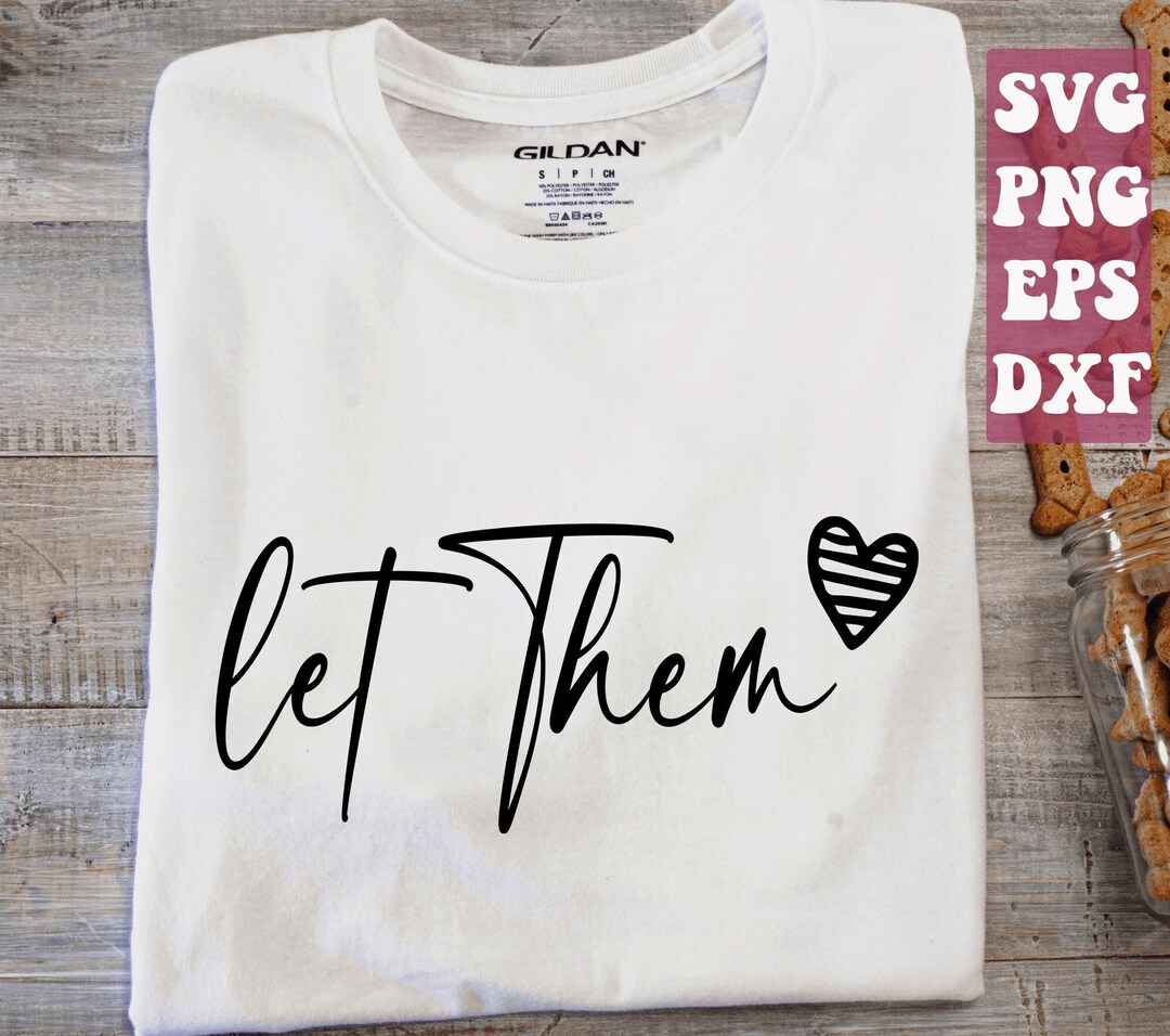 Let Them Svg, Let Them Png Cricut Cut File Digital Download - Etsy