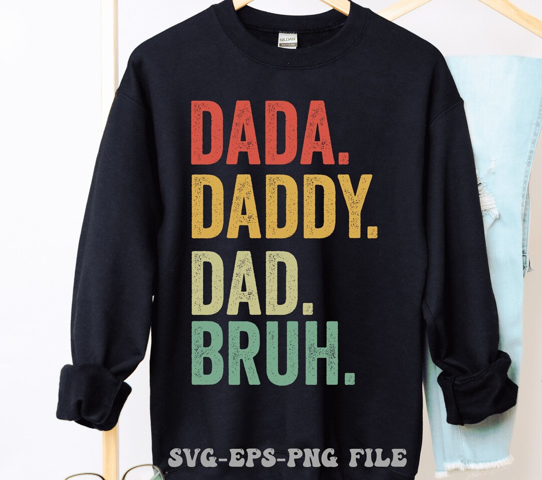 Dada Daddy Dad Bruh SVG PNG, Old Svg, Fathers Day Svg, Birthday Vintage Svg, Grandfather Svg ...