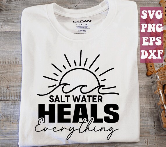 Salt Water Heals Everything SVG Beach Svg Salt Water Svg - Etsy