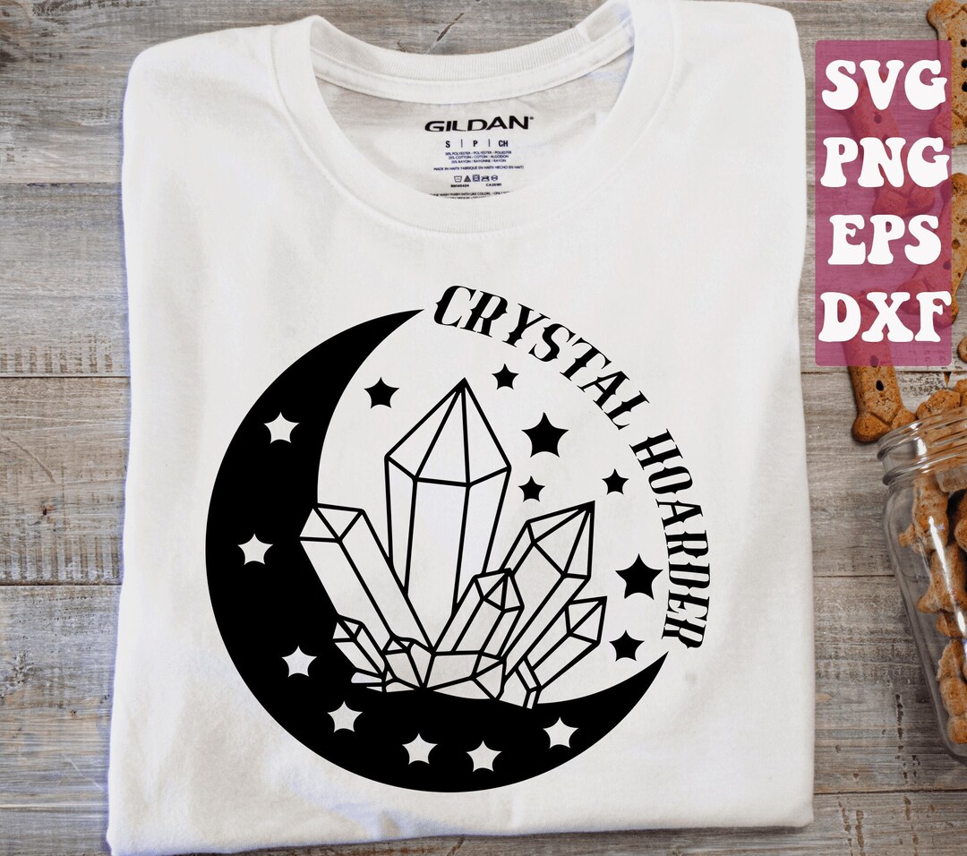 Crystal Hoarder Svg, Crystal Lover Svg, Moon Svg, Crystal Sayings ...