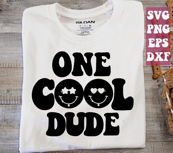 One Cool Dude Svg Toddler Svg Boys Svg Funny Kids Quote - Etsy