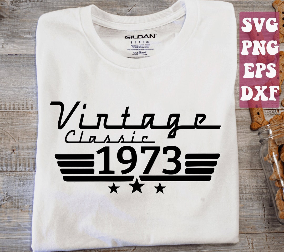 50th Birthday Svg, 1973 Svg, Classic 1973 Svg, 50 Birthday Svg, Vintage ...