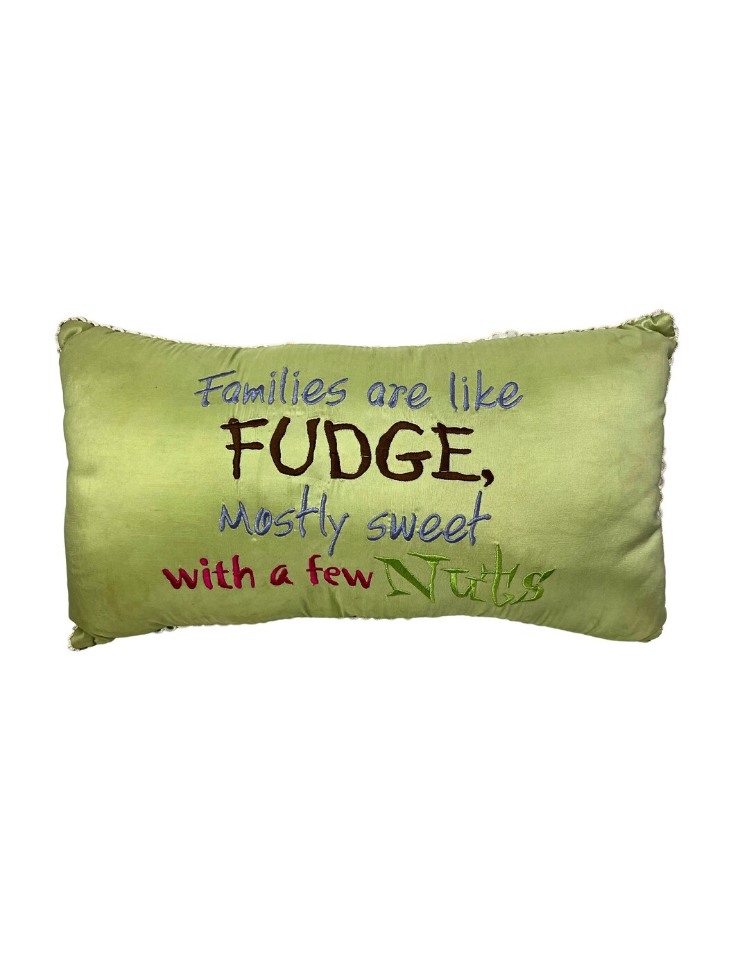 90s Families Are Like Fudge Mostly Sweet With a Few Nuts Accent Throw ...