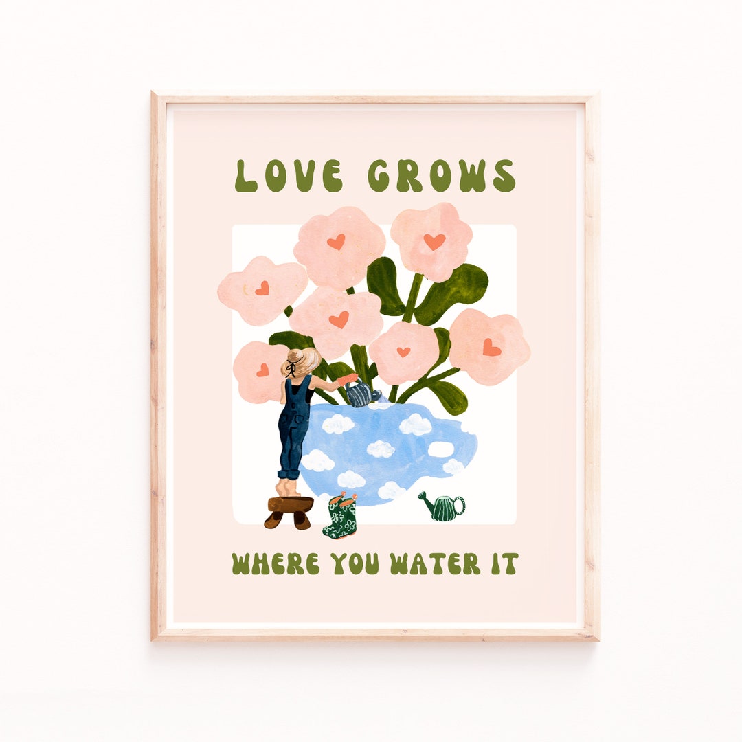 Love Grows Print, Valentine's Day Wall Art, Affirmation Poster - Etsy