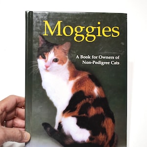 Moggies by Marianne Mays Book for Owners of Non Pedigree Cats 1997 ...