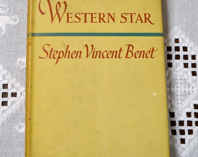 Western Star by Stephen Vincent Benet First Edition 1943 Vintage Used ...